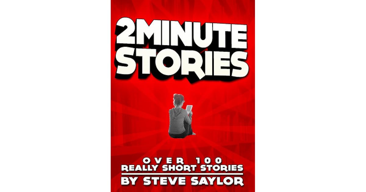 2 Minute Stories by Steve Saylor