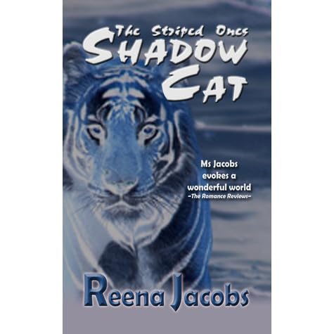 Shadow Cat (The Striped Ones, #1) by Reena Jacobs — Reviews, Discussion ...