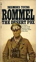 Rommel: The Desert Fox by Desmond Young