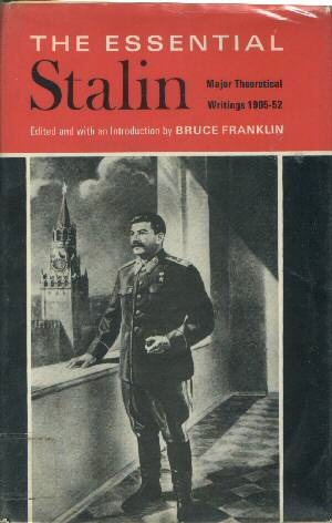 The Essential Stalin: Major Theoretical Writings, 1905-52 by Joseph Stalin