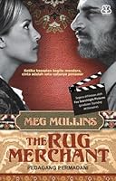 The Rug Merchant by Meg Mullins