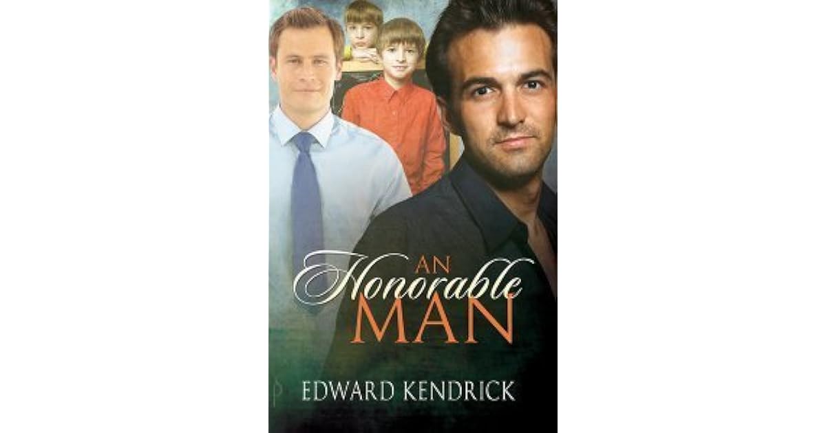 An Honorable Man by Edward Kendrick