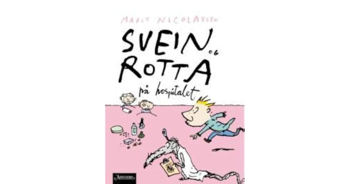 Svein og rotta på hospitalet by Marit Nicolaysen