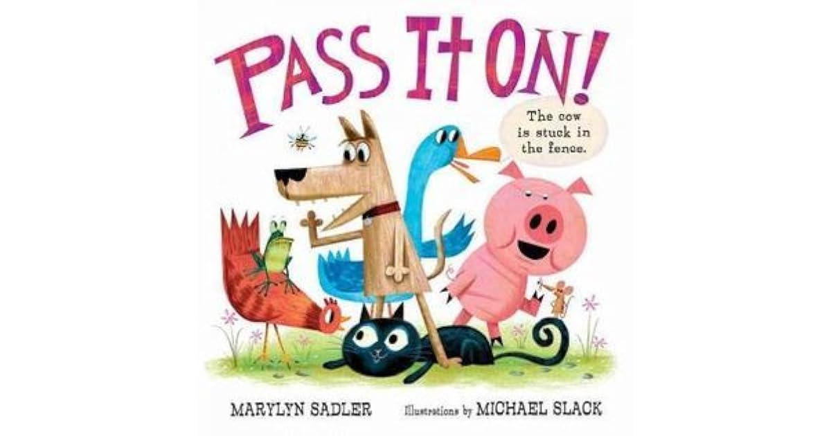 Pass It On! by Marilyn Sadler