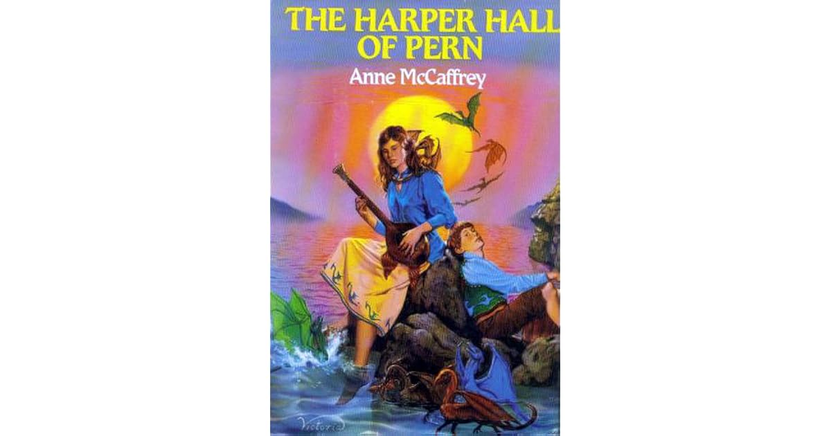 The Harper Hall of Pern by Anne McCaffrey