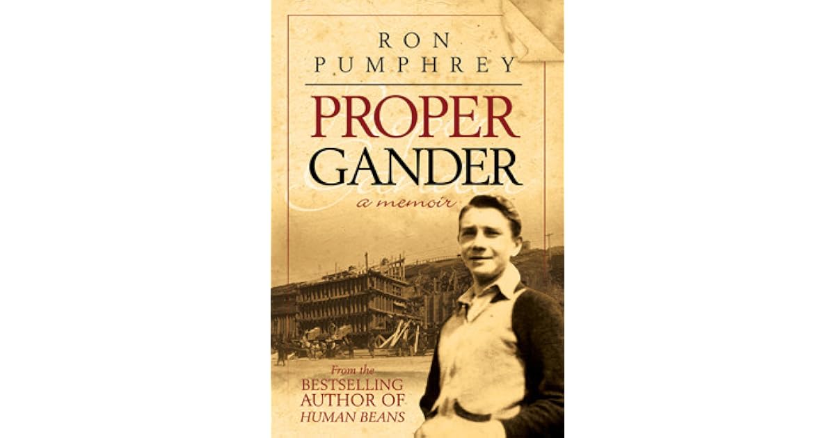 Proper Gander by Ron Pumphrey