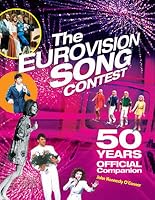 The Eurovision Song Contest: The Official History by John Kennedy O'Connor