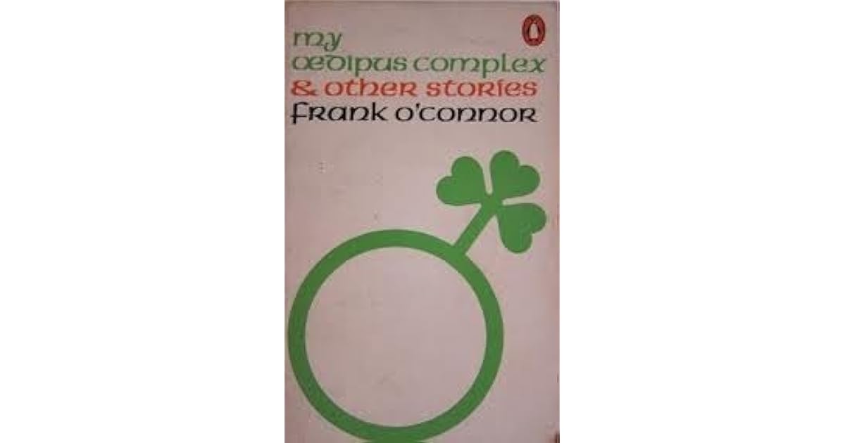 My Oedipus Complex by Frank O'Connor