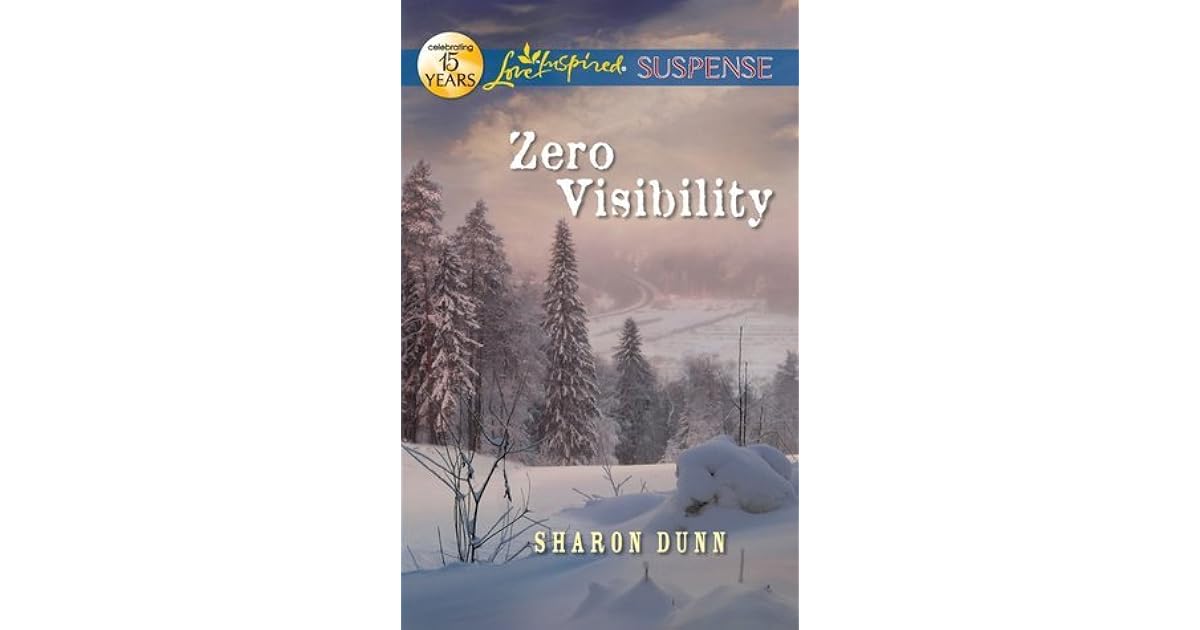 Zero Visibility by Sharon Dunn