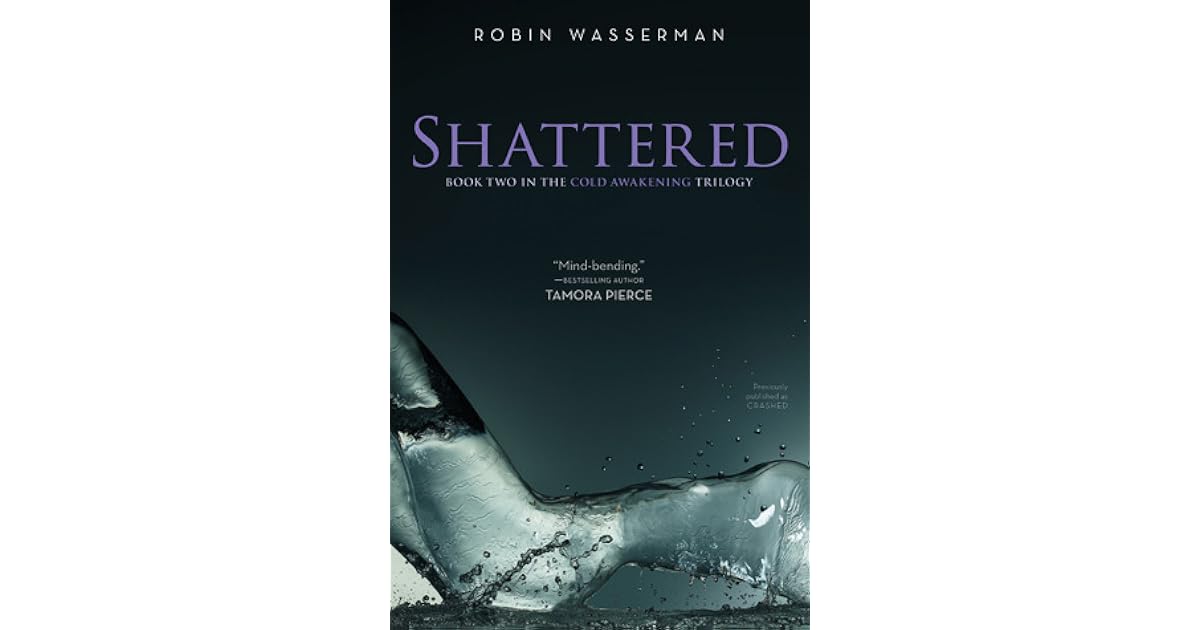 Shattered (Cold Awakening, #2) by Robin Wasserman
