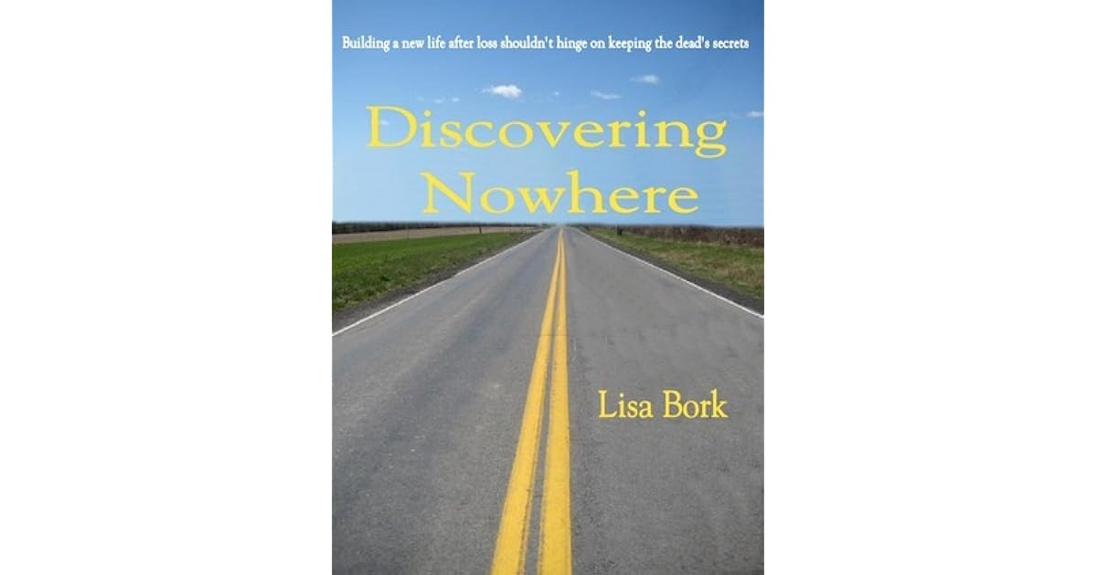 Discovering Nowhere by Lisa Bork