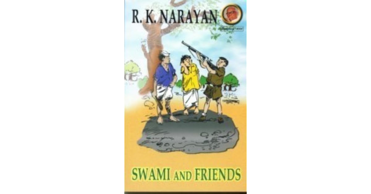 Swami And Friends by R.K. Narayan
