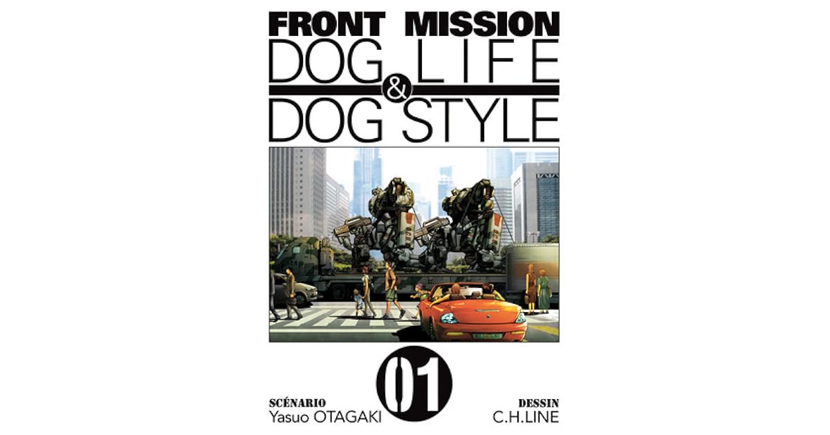 Front Mission Dog Life & Dog Style, tome 1 by Yasuo Ohtagaki