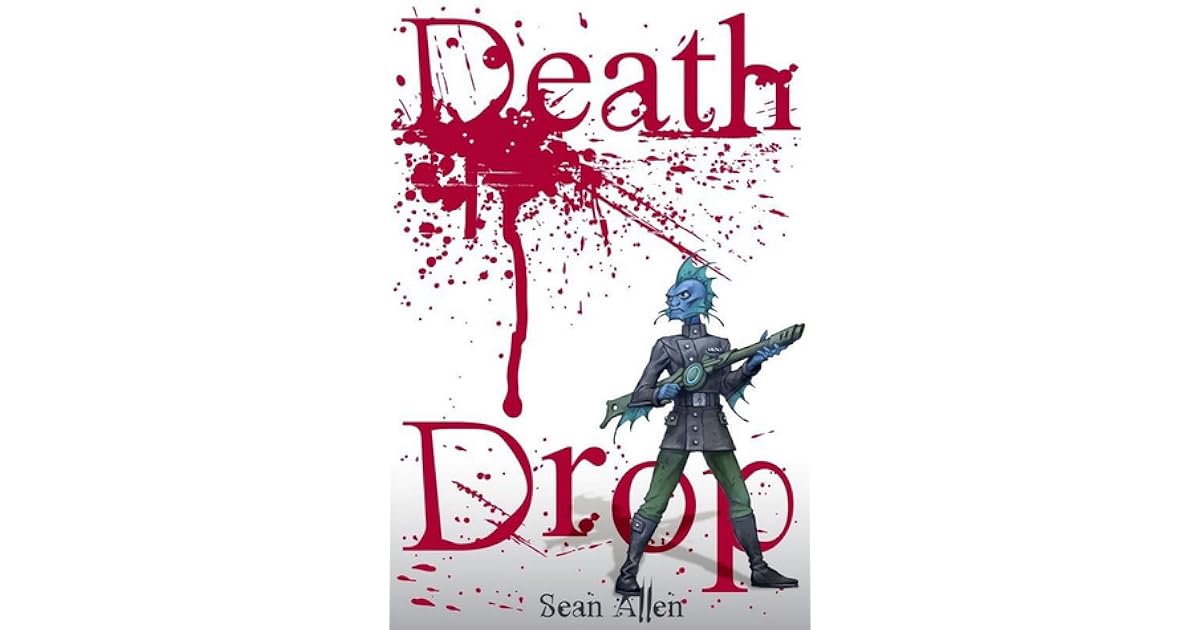 Death Drop (The D-Evolution) by Sean Allen