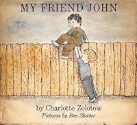 My Friend John by Charlotte Zolotow