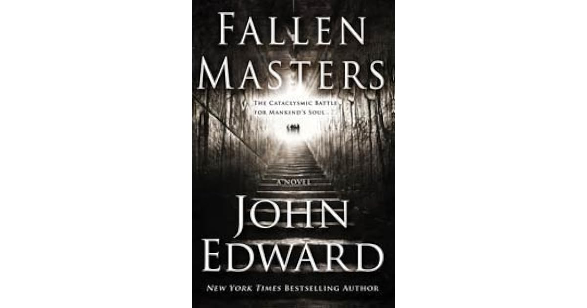 Fallen Masters by John Edward