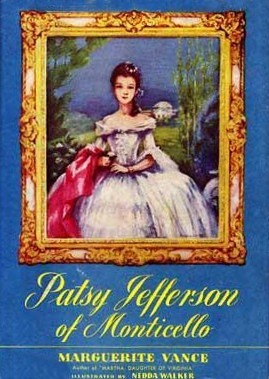 Patsy Jefferson of Monticello by Marguerite Vance