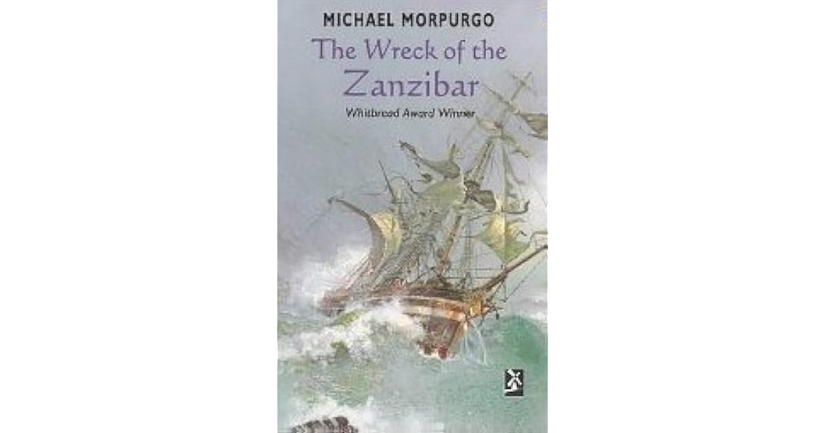 The Wreck of the Zanzibar by Michael Morpurgo