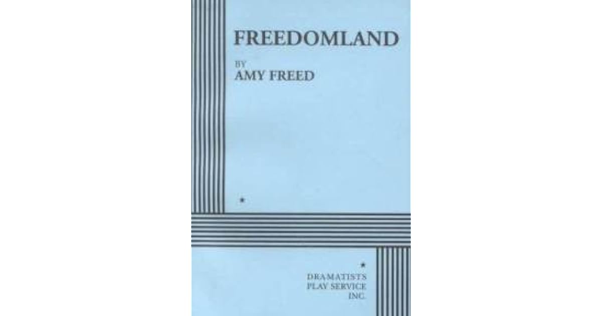 Freedomland by Amy Freed