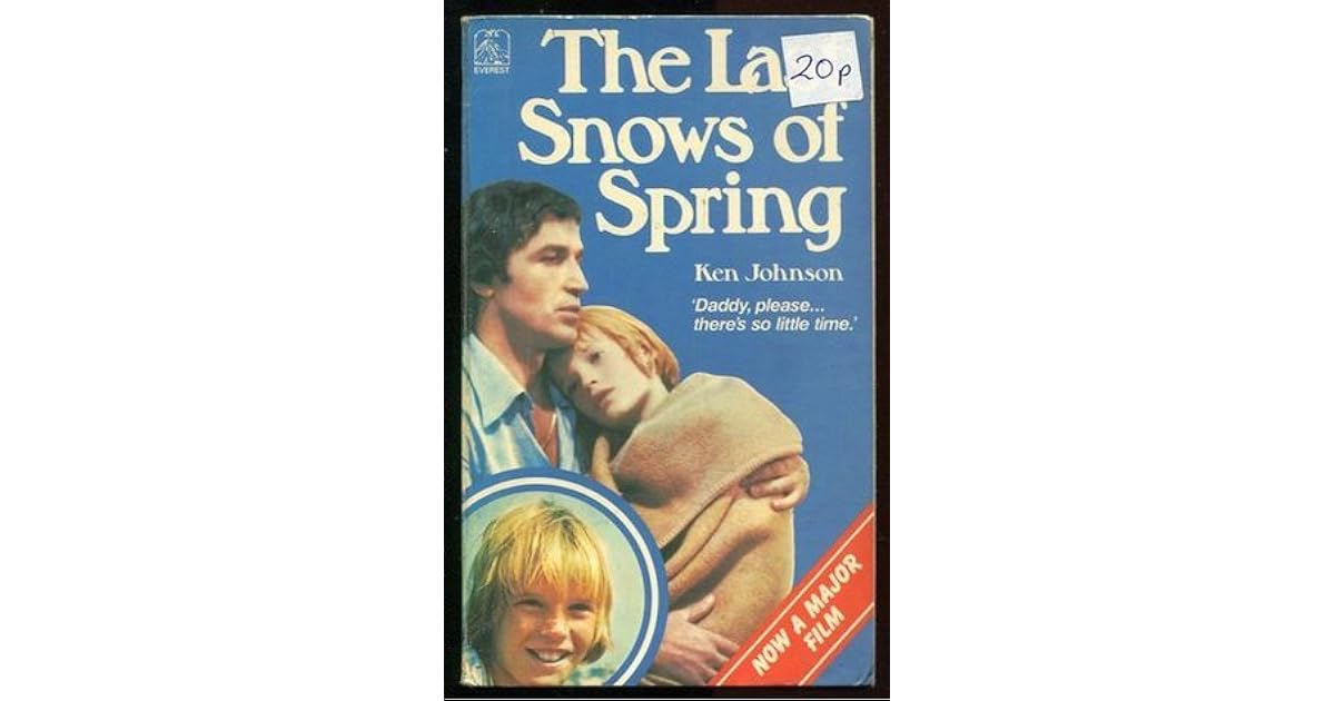 The Last Snows of Spring by Kenneth C. Johnson