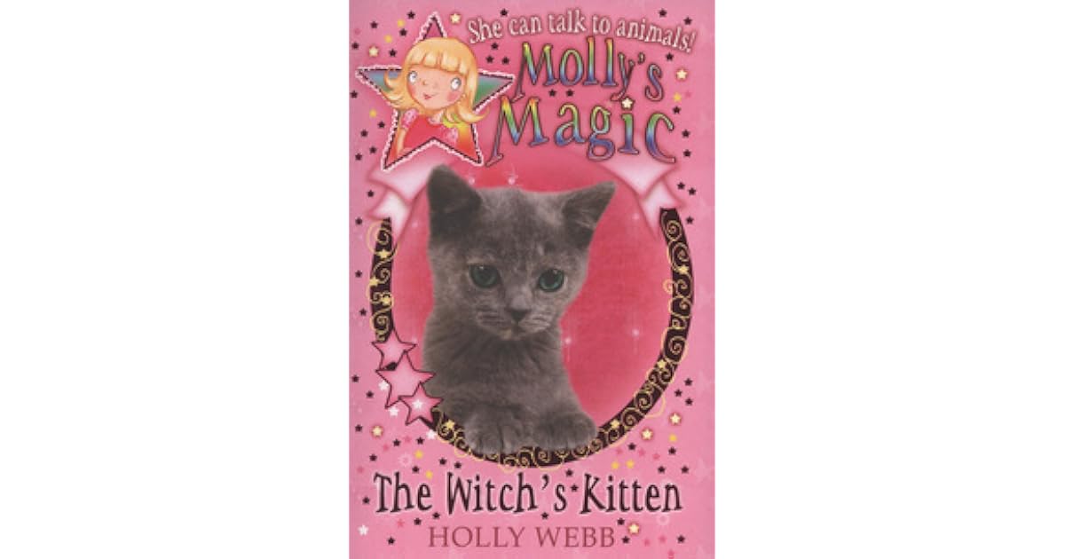 The Witch's Kitten (Magic Molly, #1) by Holly Webb