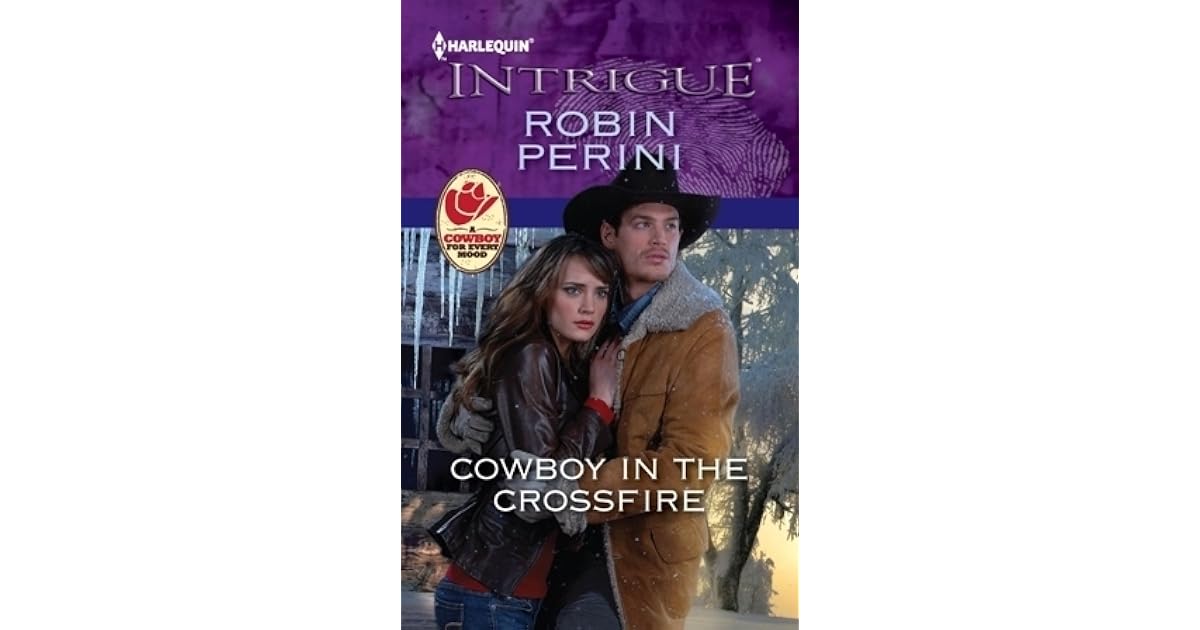 Cowboy in the Crossfire by Robin Perini