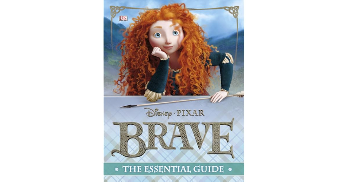 Brave: The Essential Guide by Barbara Bazaldua