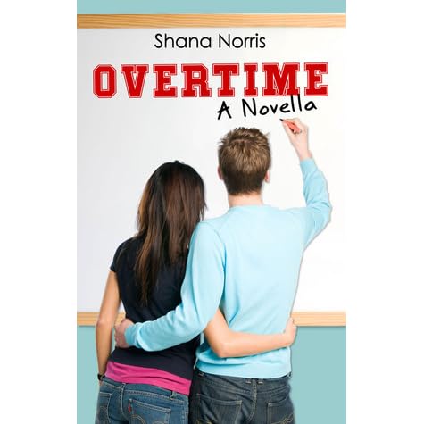 Overtime by Shana Norris — Reviews, Discussion, Bookclubs, Lists