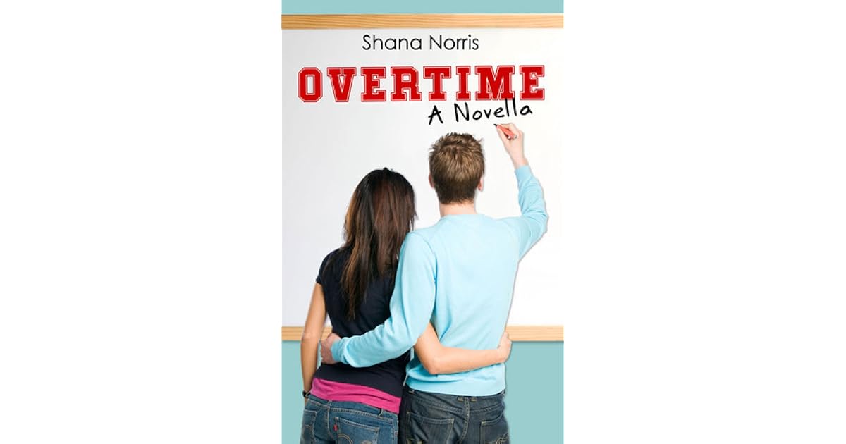 Overtime by Shana Norris