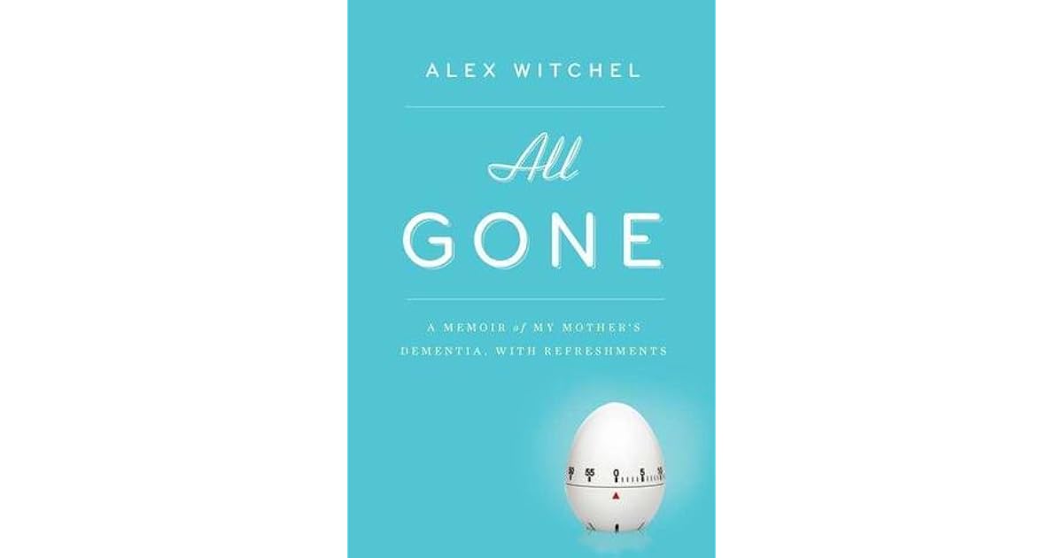 All Gone by Alex Witchel