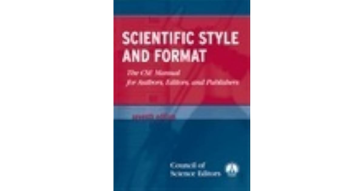 Scientific Style and Format: The CSE Manual for Authors, Editors, and ...