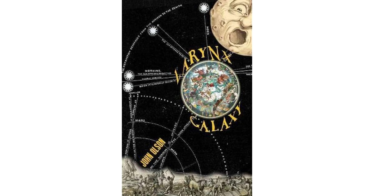 Larynx Galaxy: Prose Poems by John Olson