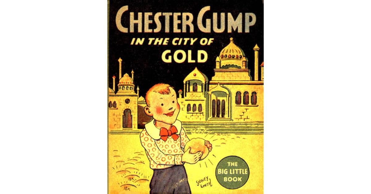Chester Gump in the City of Gold by Sidley Smith