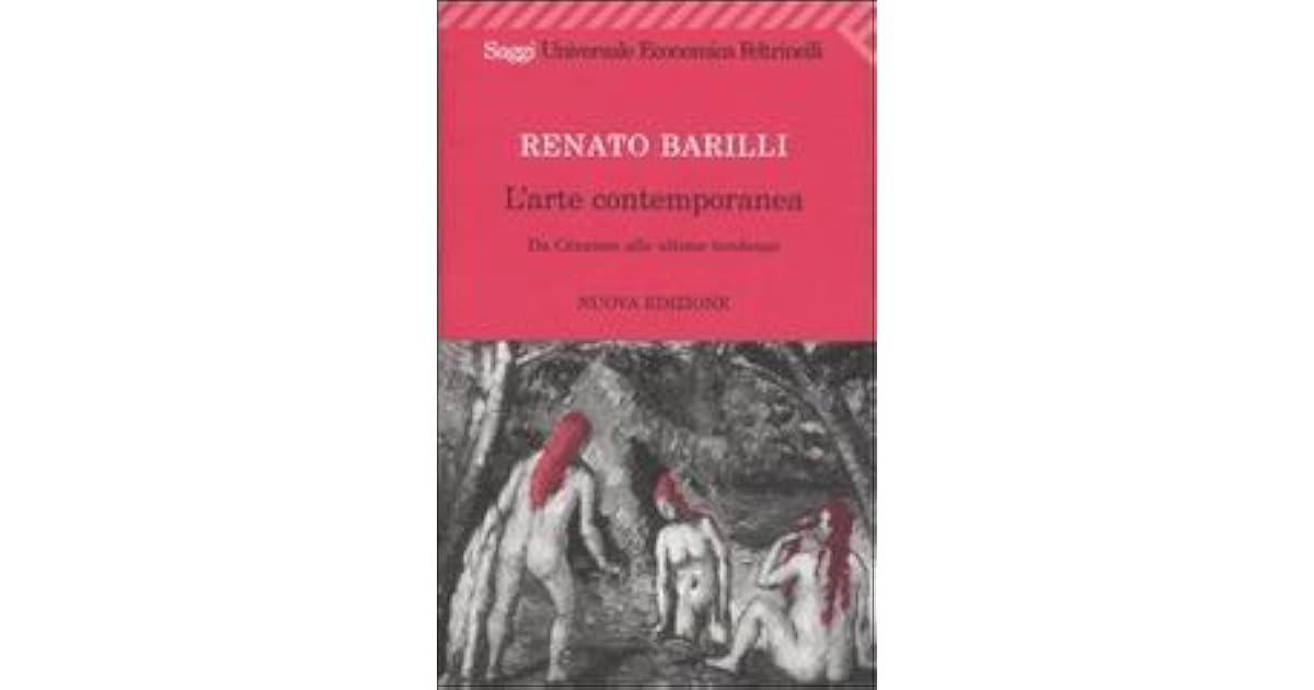 L'arte contemporanea: Da Cézanne alle ultime tendenze by Renato Barilli