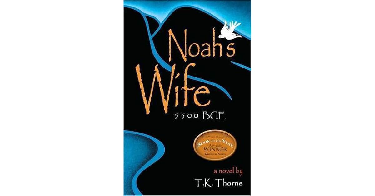 Noah's Wife by T.K. Thorne