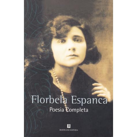 Florbela Espanca: Poesia Completa by Florbela Espanca — Reviews ...