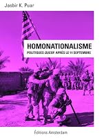 Terrorist Assemblages: Homonationalism in Queer Times by Jasbir K. Puar