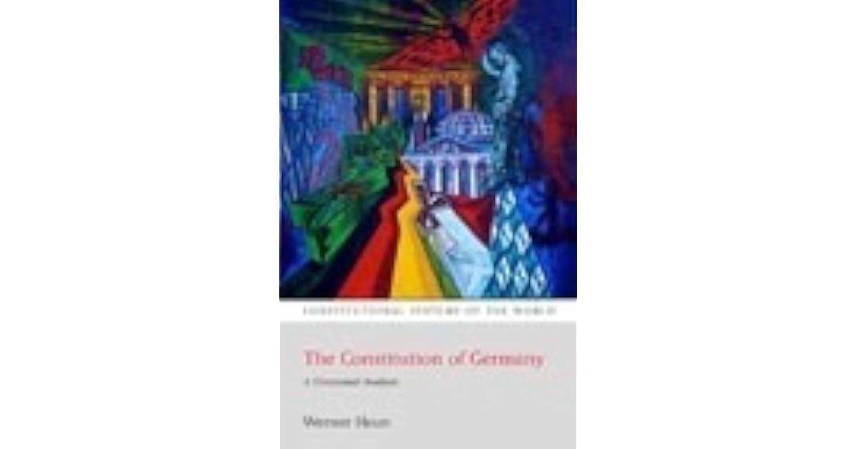 The Constitution of Germany: A Contextual Analysis by Werner Heun