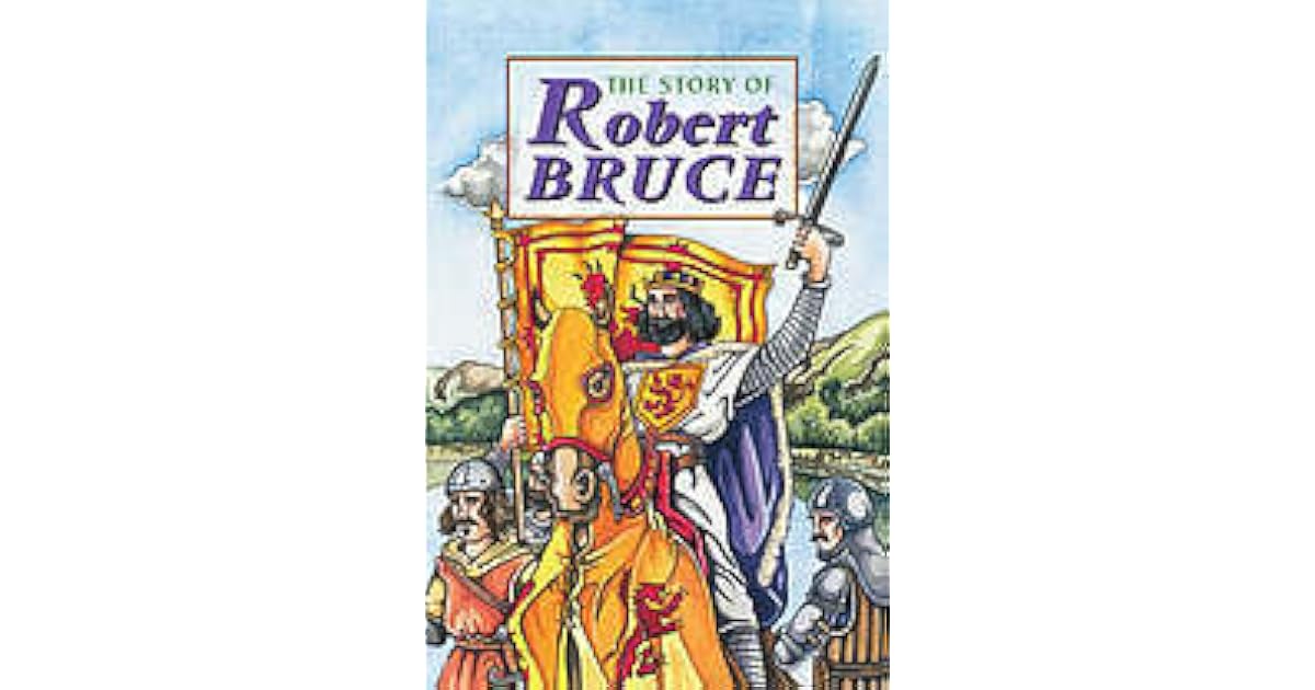 The Story of Robert Bruce by David R. Ross