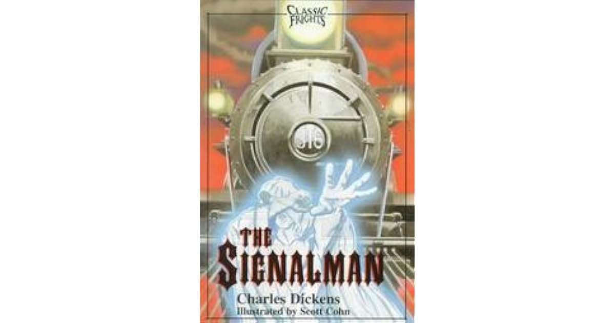 The Signalman by Charles Dickens
