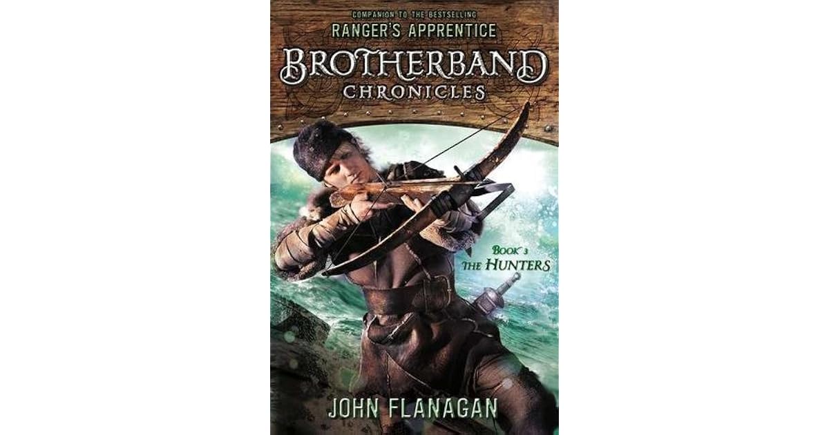 The Hunters (Brotherband Chronicles, #3) by John Flanagan