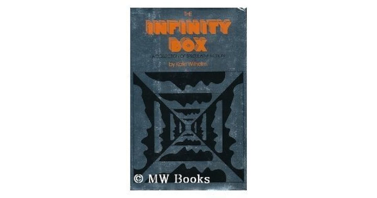 The Infinity Box by Kate Wilhelm