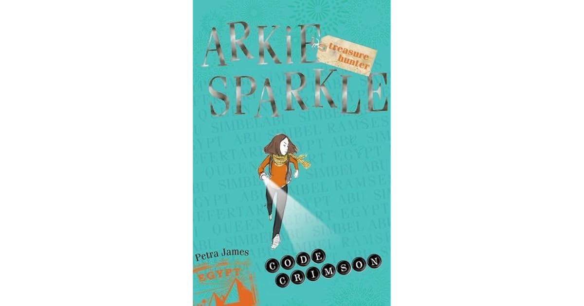 Code Crimson (Arkie Sparkle, Treasure Hunter, #1) by Petra James