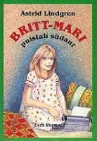 Britt-Mari erleichtert ihr Herz by Astrid Lindgren