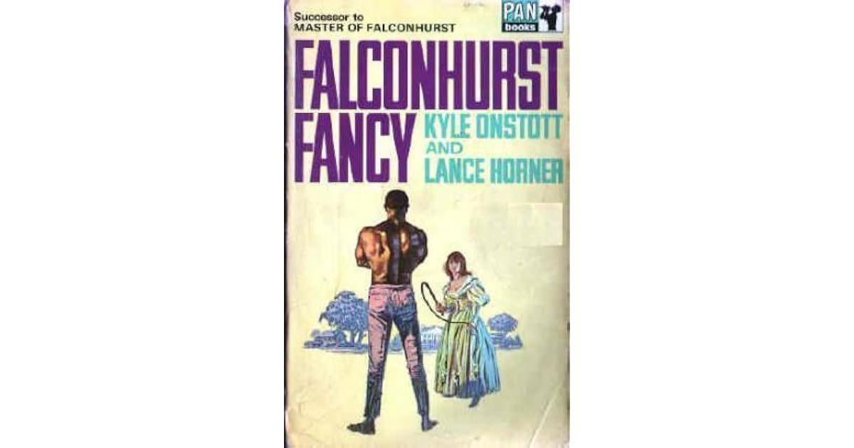 Falconhurst Fancy by Kyle Onstott