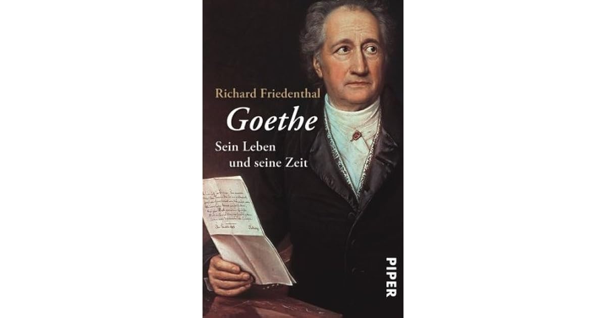 Goethe. Sein Leben und seine Zeit by Richard Friedenthal