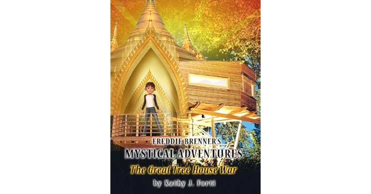 The Great Tree House War by Kathy J. Forti