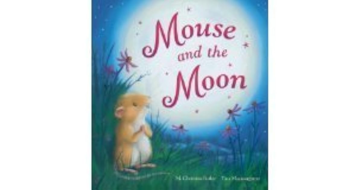 Mouse and the Moon by M. Christina Butler