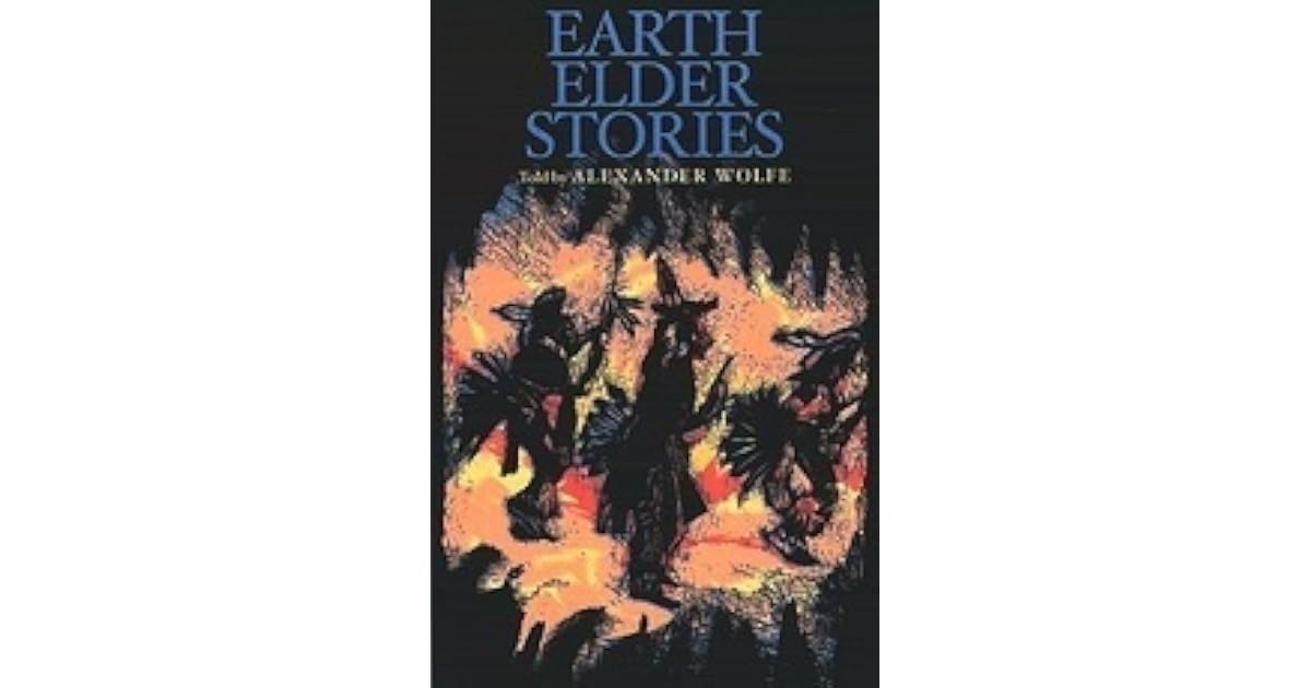 Earth Elder Stories by Alexander Wolfe