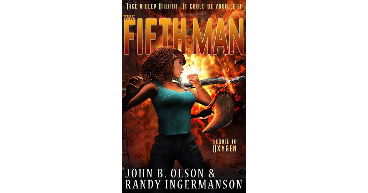 The Fifth Man (Oxygen, #2) by John B. Olson